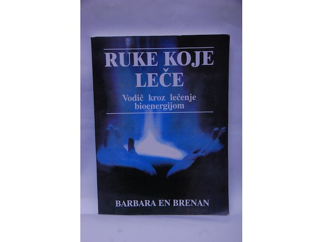 Ruke koje leče - Barbara En Brenan