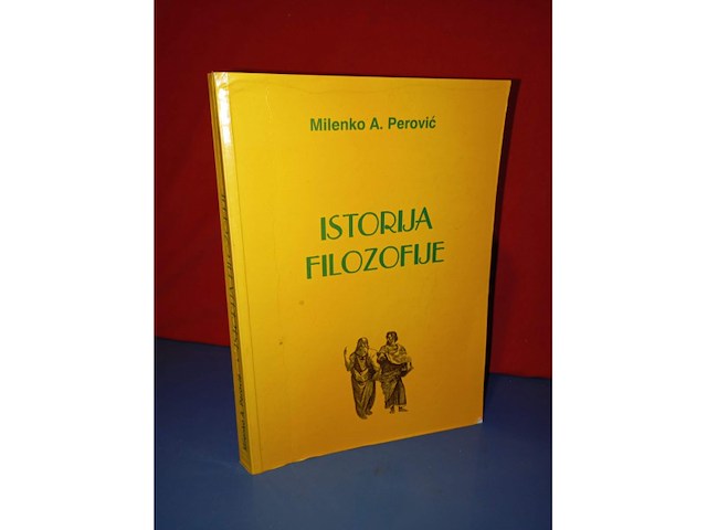 ISTORIJA FILOZOFIJE - Milenko A. Perović