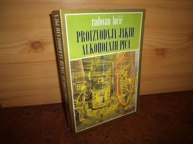 Proizvodnja jakih alkoholnih pića