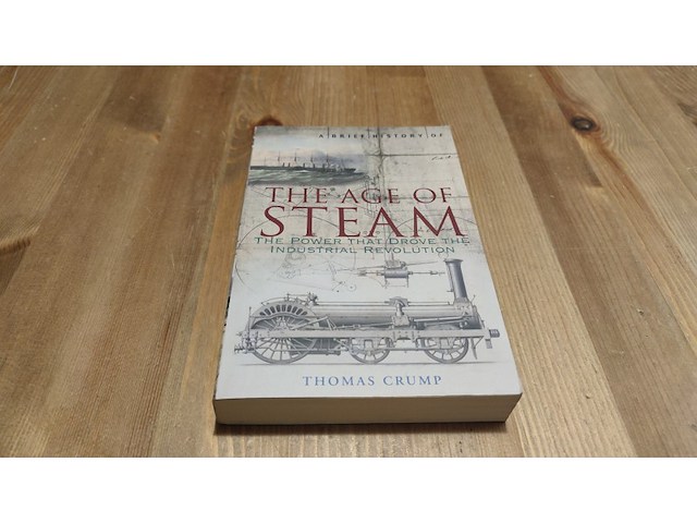 Thomas Crump, A Brief History of the Age of Steam
