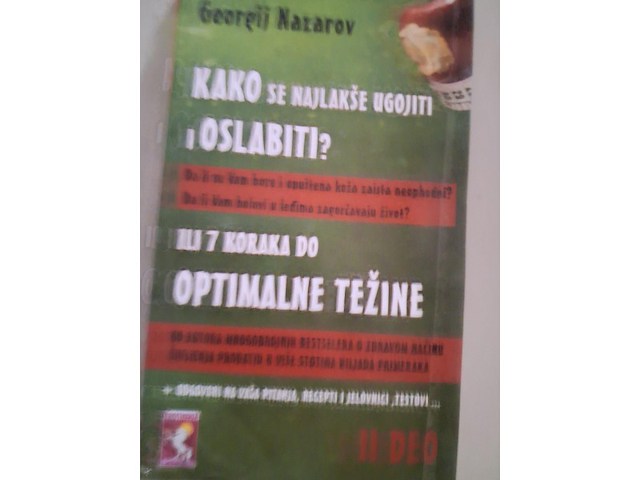KAKO SE NAJLAKŠE UGOJITI I OSLABITI ? GEORGIJ NAZAROV