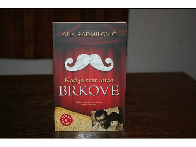 Ana Radmilovic - Kad bi svet imao brkove
