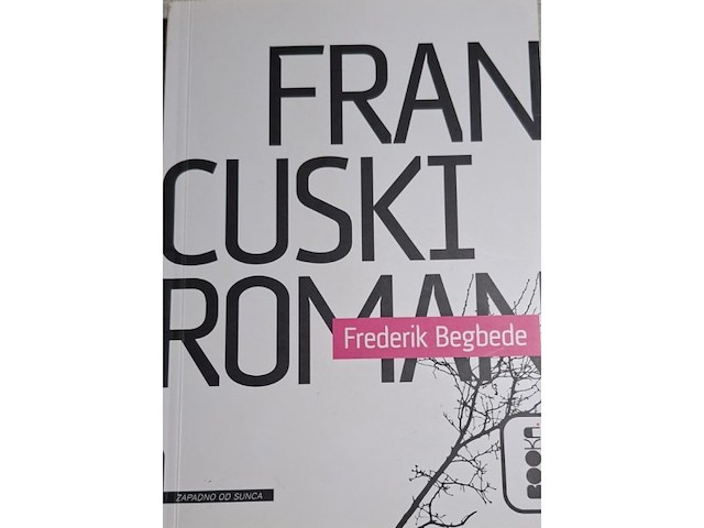 Francuski roman - Frederik Begbede