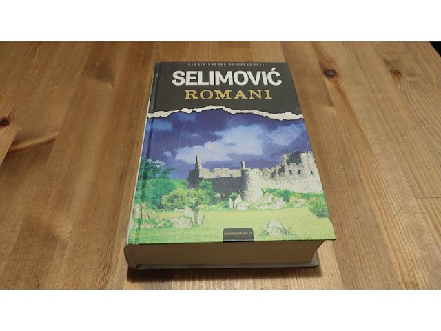 Meša Selimović, Romani