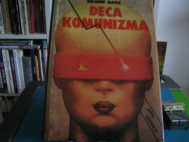 Deca komunizma 1-2 Milomir Maric