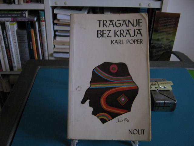 TRAGANJE BEZ KRAJA - KARL POPER
