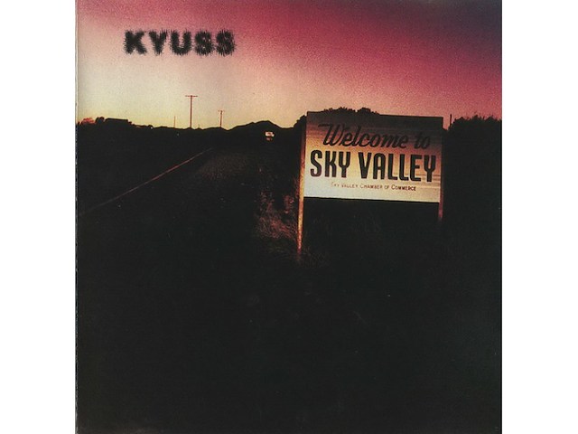 Kyuss - Welcome To Sky Valley