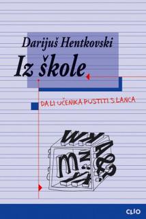 IZ ŠKOLE - Da li učenika pustiti s lanca, Darijuš Hentkovski