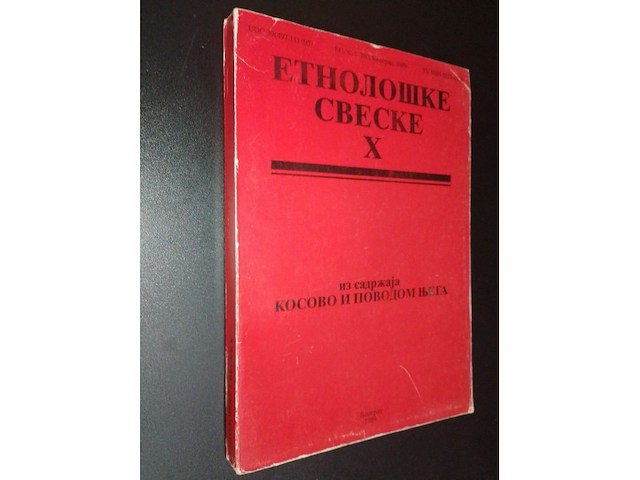 KOSOVO I POVODOM NJEGA-ETNOLOŠKE SVESKE X/1989