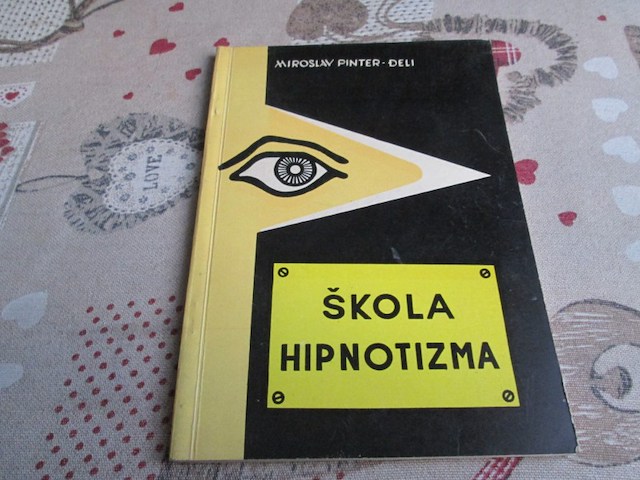 ŠKOLA HIPNOTIZMA - Miroslav Pinter Đeli