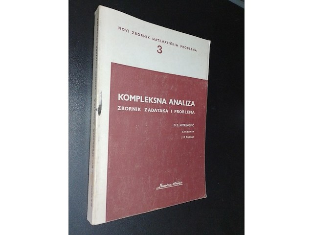KOMPLEKSNA ANALIZA -ZBORNIK ZADATAKA I PROBLEMA-Mitrino