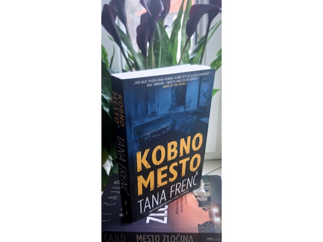 Kobno mesto - Tana Frenč