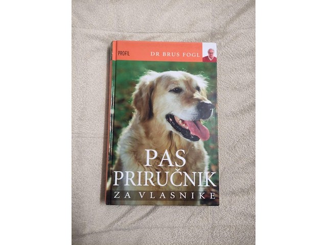 Pas priručnik za vlasnike,Dr Brus Fogl