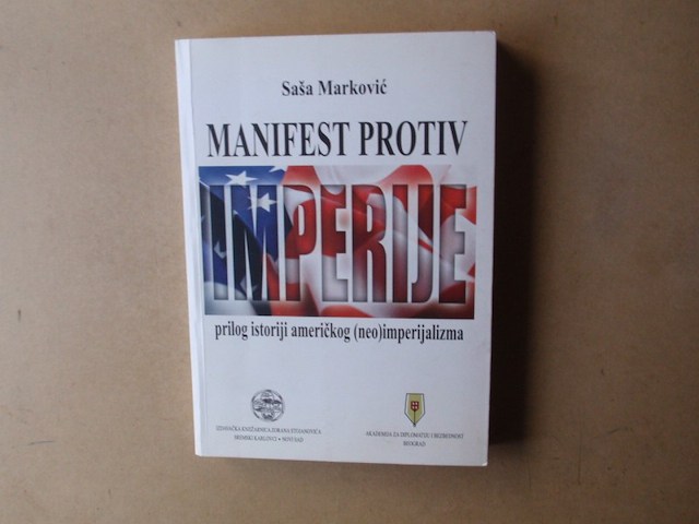 Saša Marković - MANIFEST PROTIV IMPERIJE