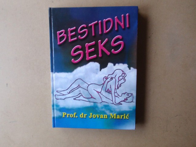 Jovan Marić - BESTIDNI SEKS