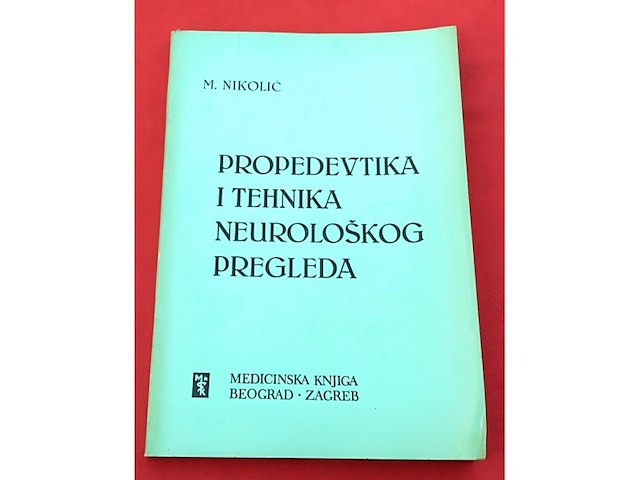 Propedevtika i tehnika  neurološkog pregleda M Nikolić