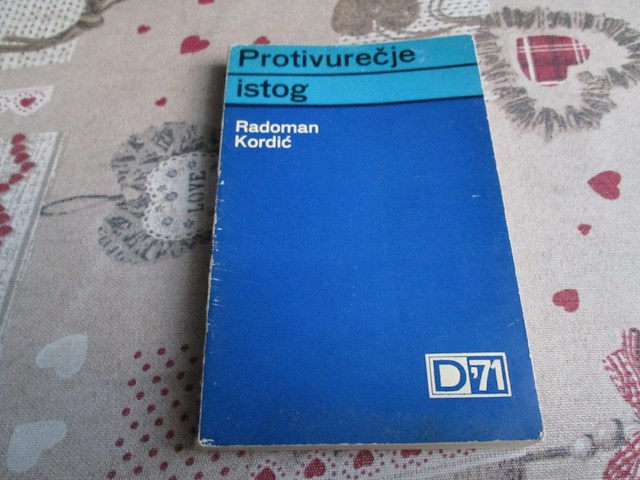 PROTIVUREČJE ISTOG - Radoman Kordić