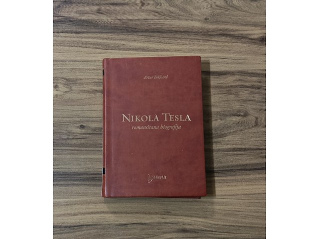 NIKOLA TESLA romansirana biografija Artur Bekhard
