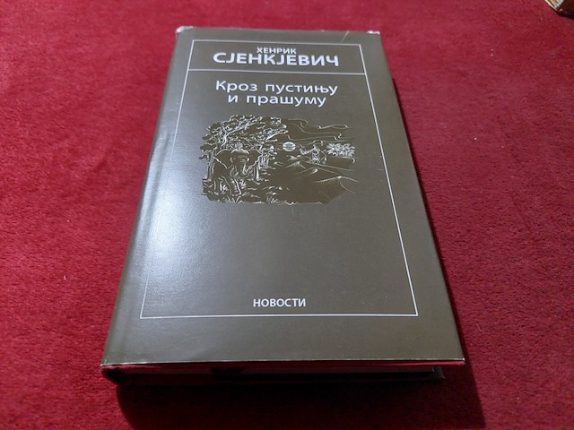 Kroz pustinju i prašumu Henrik Sjenkjevič