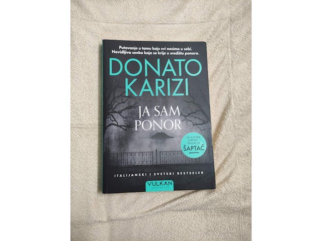 Ja sam ponor,Donato Karizi