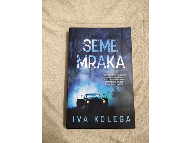 Seme mraka,Iva Kolega