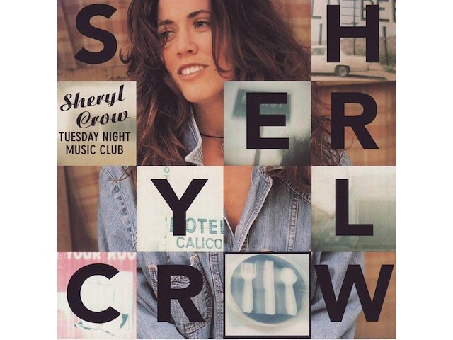 Sheryl Crow - Tuesday Night Music Club