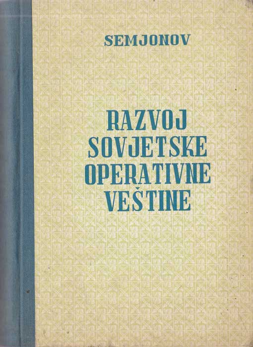 RAZVOJ SOVJETSKE OPERATIVNE VEŠTINE – Semjonov