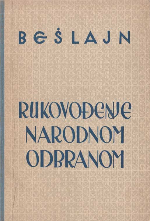RUKOVOĐENJE NARODNOM ODBRANOM – Bešlajn