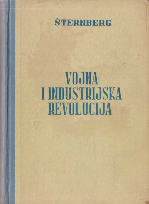 VOJNA I INDUSTRIJSKA REVOLUCIJA – Šternberg