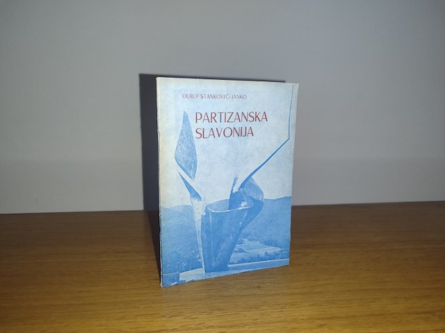 Đuro Stanković-Janko - Partizanska Slavonija