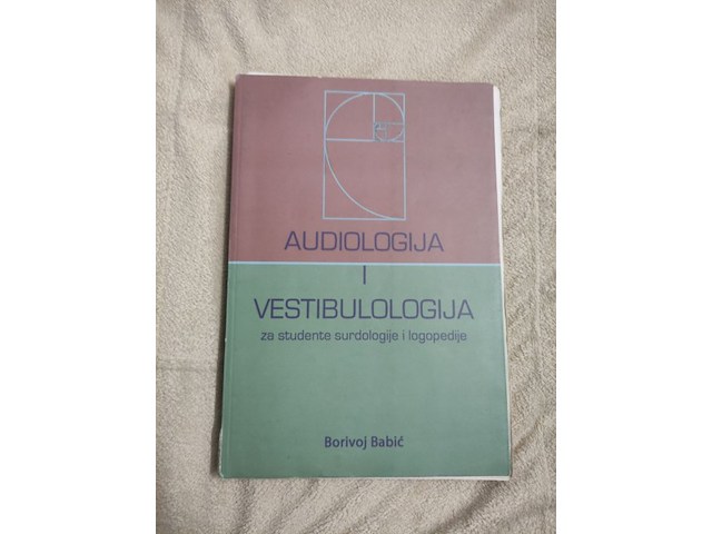 Audiologija i vestibulogija,Borivoj Babić