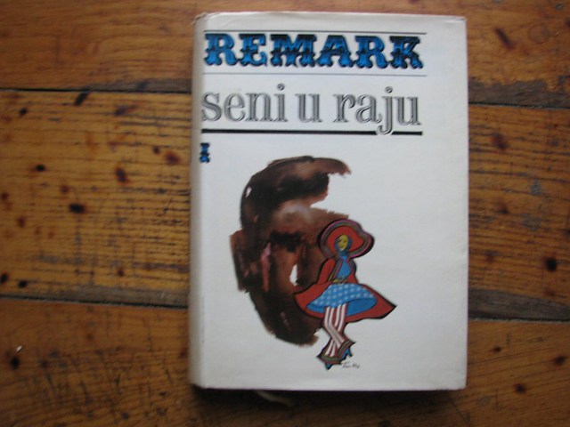 ERIH MARIJA REMARK - SENI U RAJU I