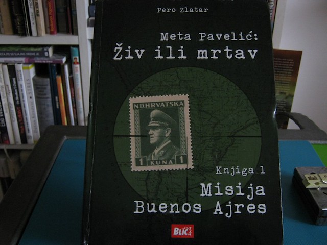 Meta Pavelić: Živ ili Mrtav 1 i 2 Pero Zlatar