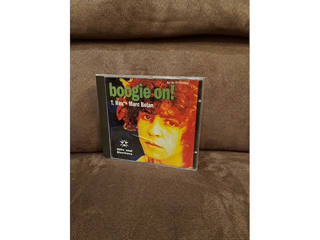 T.Rex Marc Bolan - Boogie On!