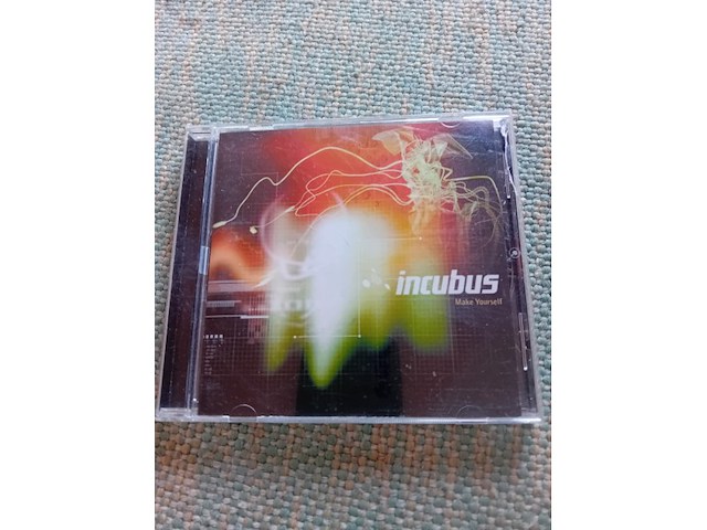 Incubus Make Yourself