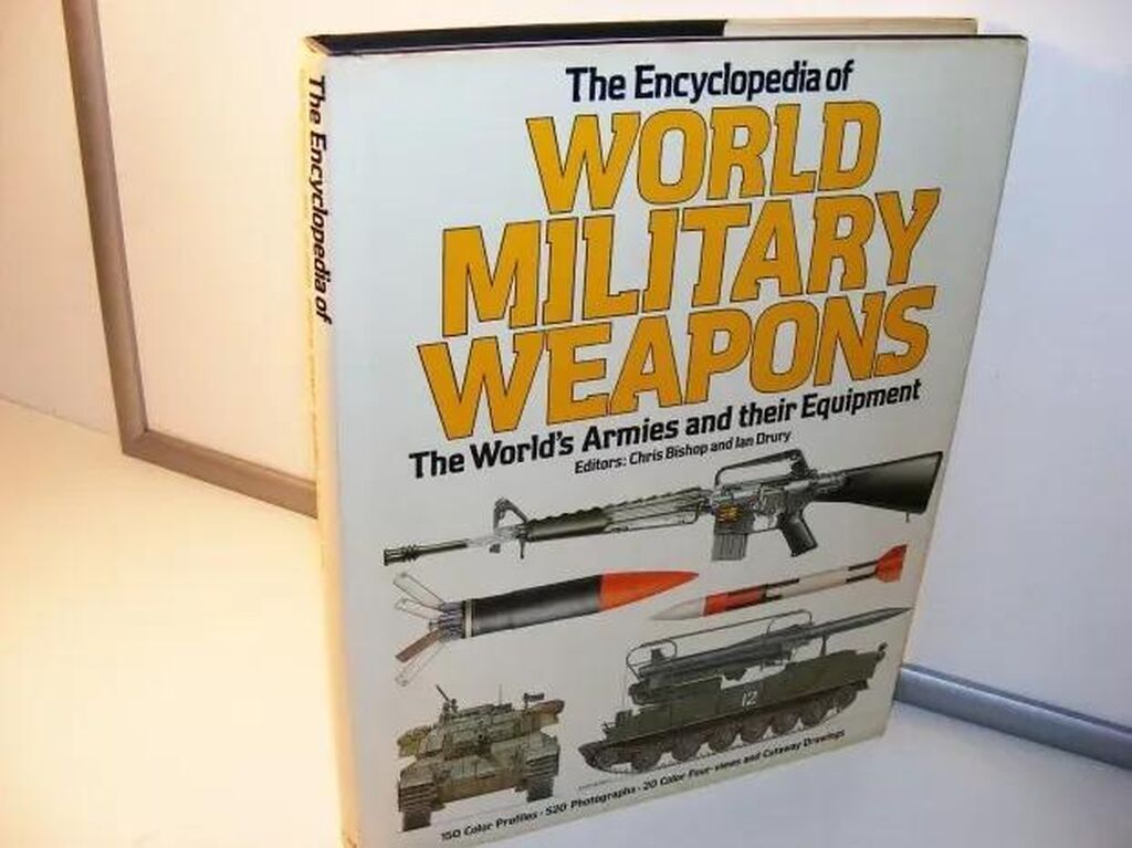 The Encyclopedia Of World Military WeaponsPublisher : Crescent;