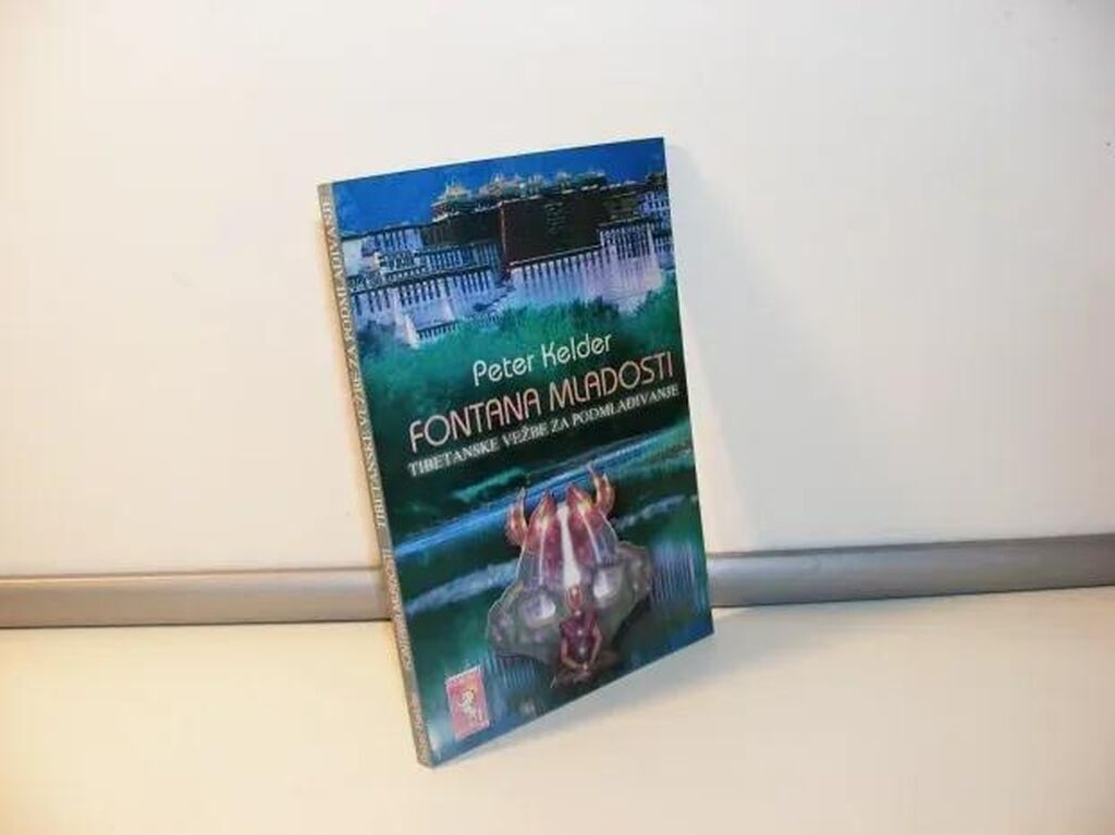 Fontana mladosti tibetanske vežbe za podmlađivanje peter keldermek