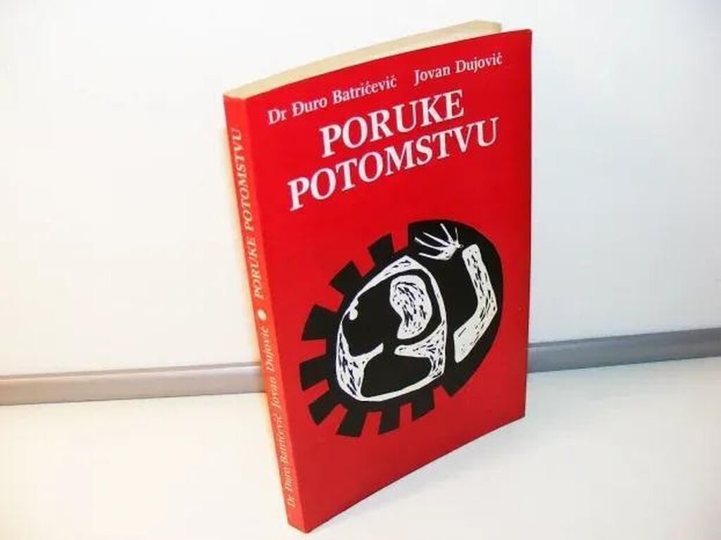 Poruke potomstvu dr. Djuro Batricevic Jovan DujovicPredsmrtni zavjeti