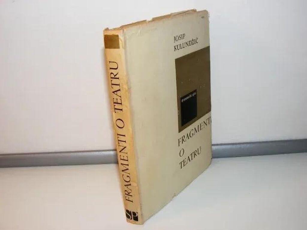 Fragmenti o teatru josip kulundžić1965 novi sadna predlistu otisnut