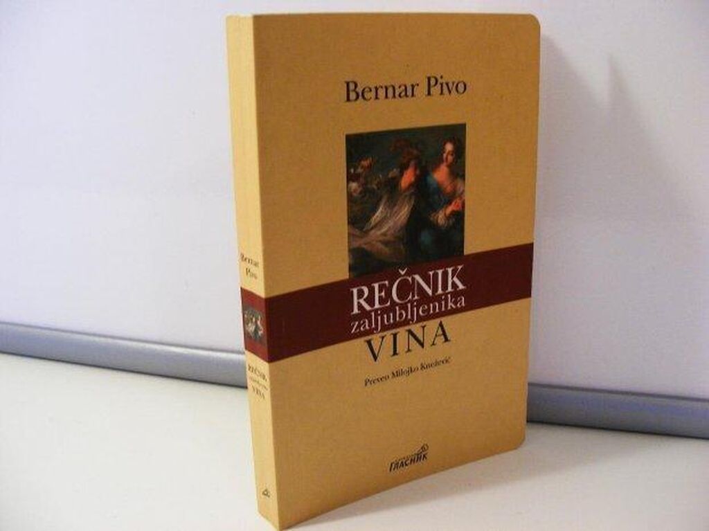 Rečnik zaljubljenika vina bernar pivo2008 sluzbeni glasnikprvih 40