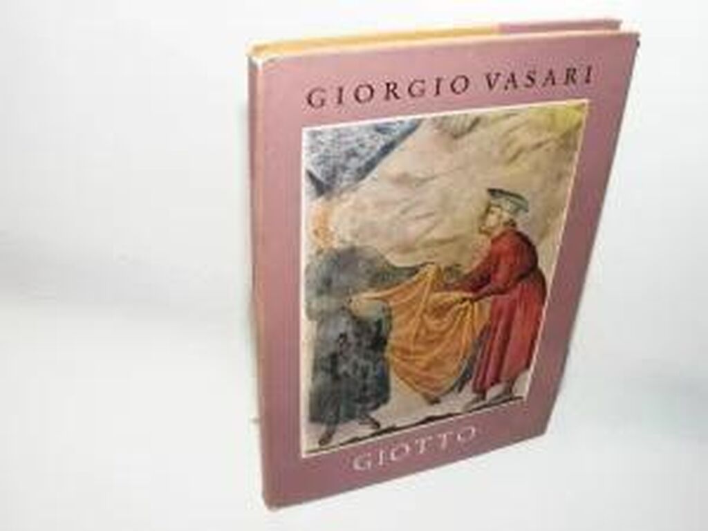 Giorgio Vasari - GiottoĐorđo Vazari - Đoto, 73 str. + 33 reprodukcije