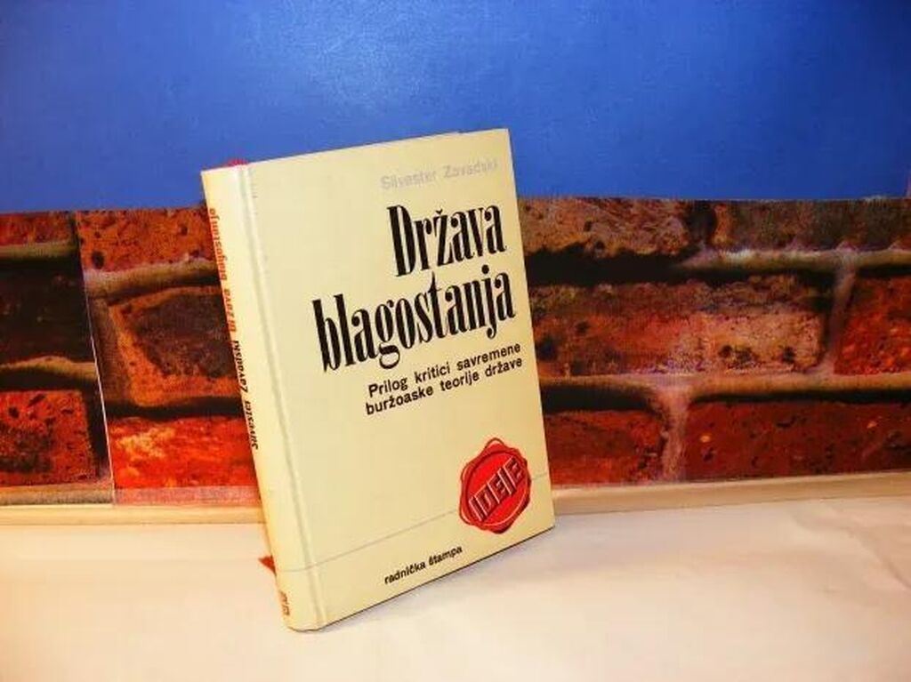 Silvester ZavadskiDržava blagostanjaPrilog kritici savremene buržoaske