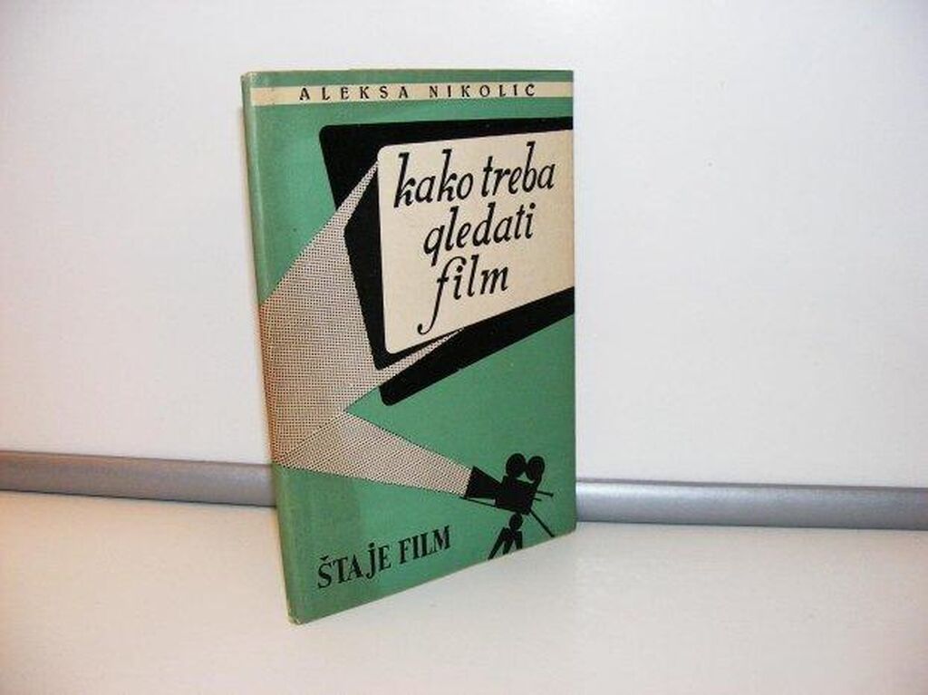 Aleksa Nikolić Kako treba gledati filmšta je filmBeograd 1955. izdanje