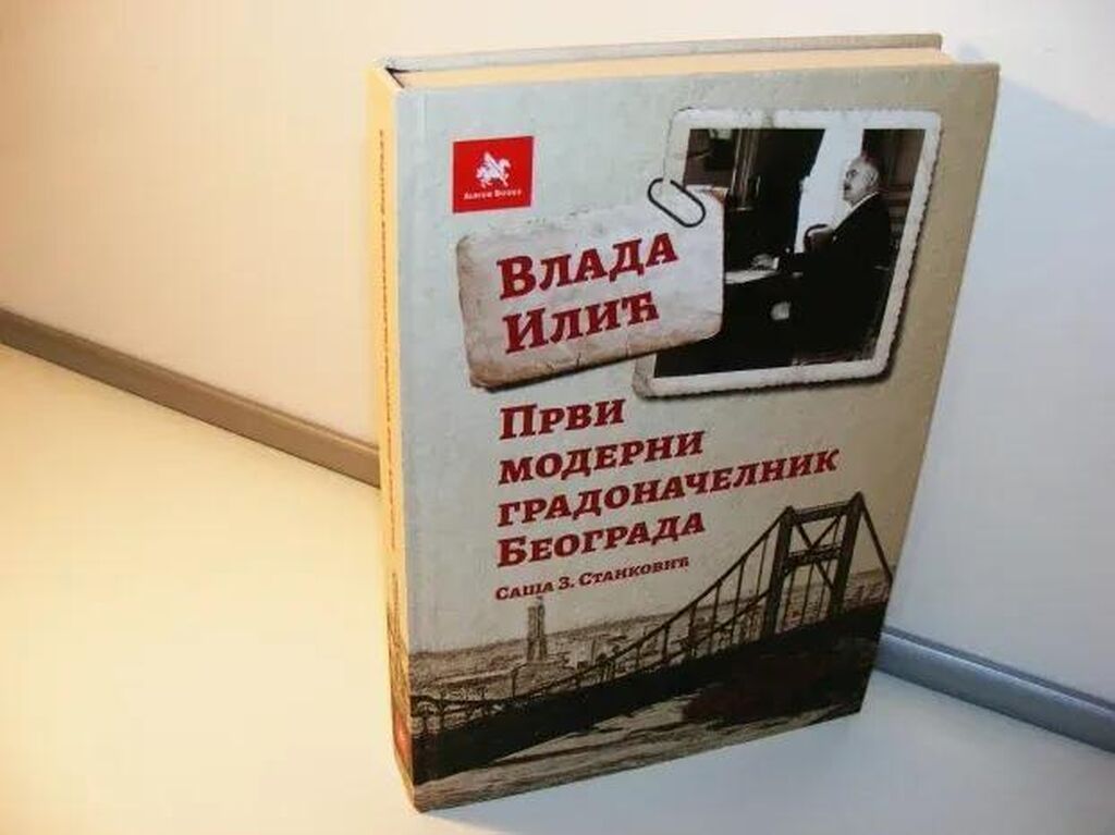 Vlada Ilić prvi moderni gradonačelnik Beograda - Saša StankovićAlbion