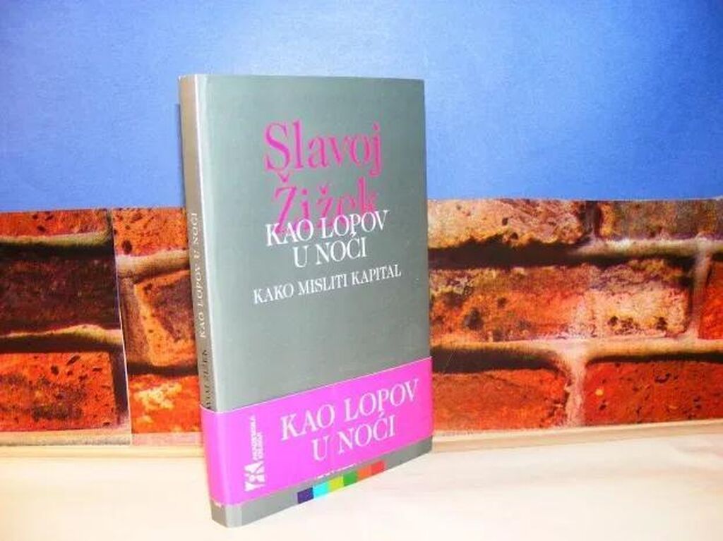KAO LOPOV U NOĆI kako misliti kapital Slavoj ŽižekAutor: Slavoj