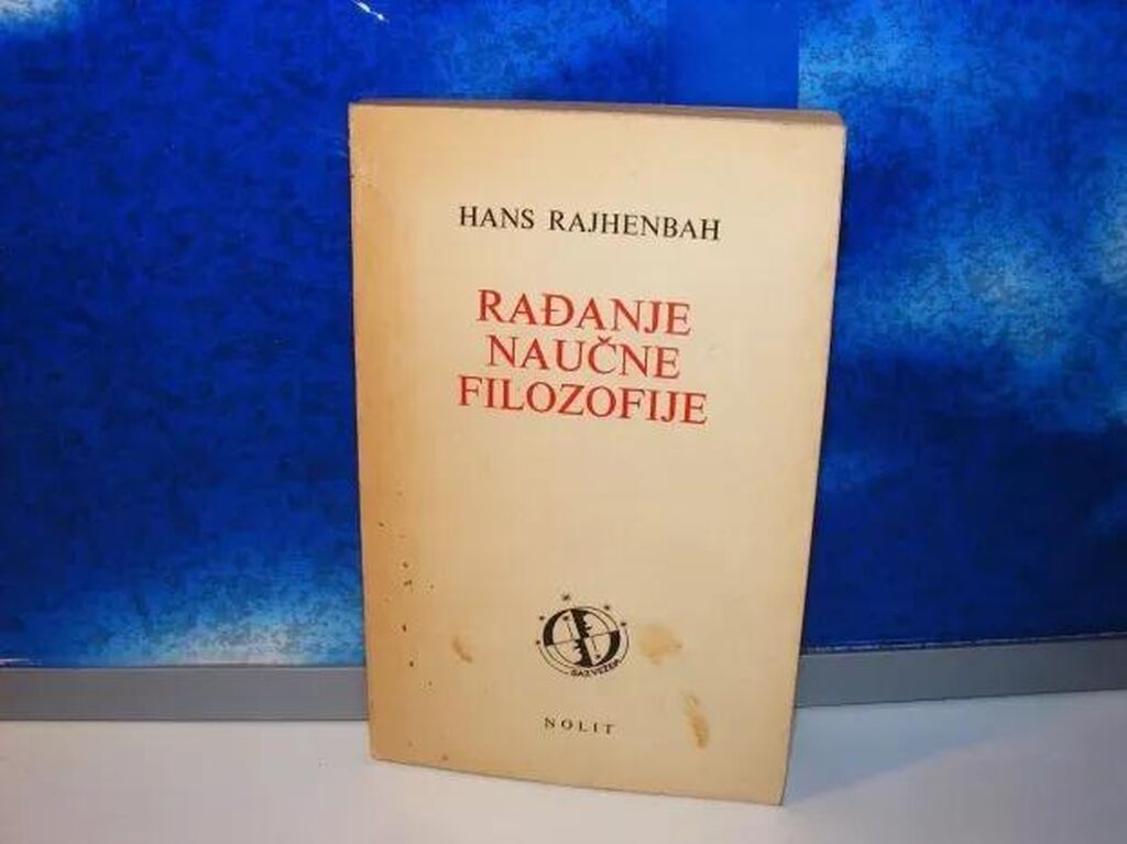 Rađanje naučne filozofije hans rajhenbah1964 nolitmek povezstanje vrlo