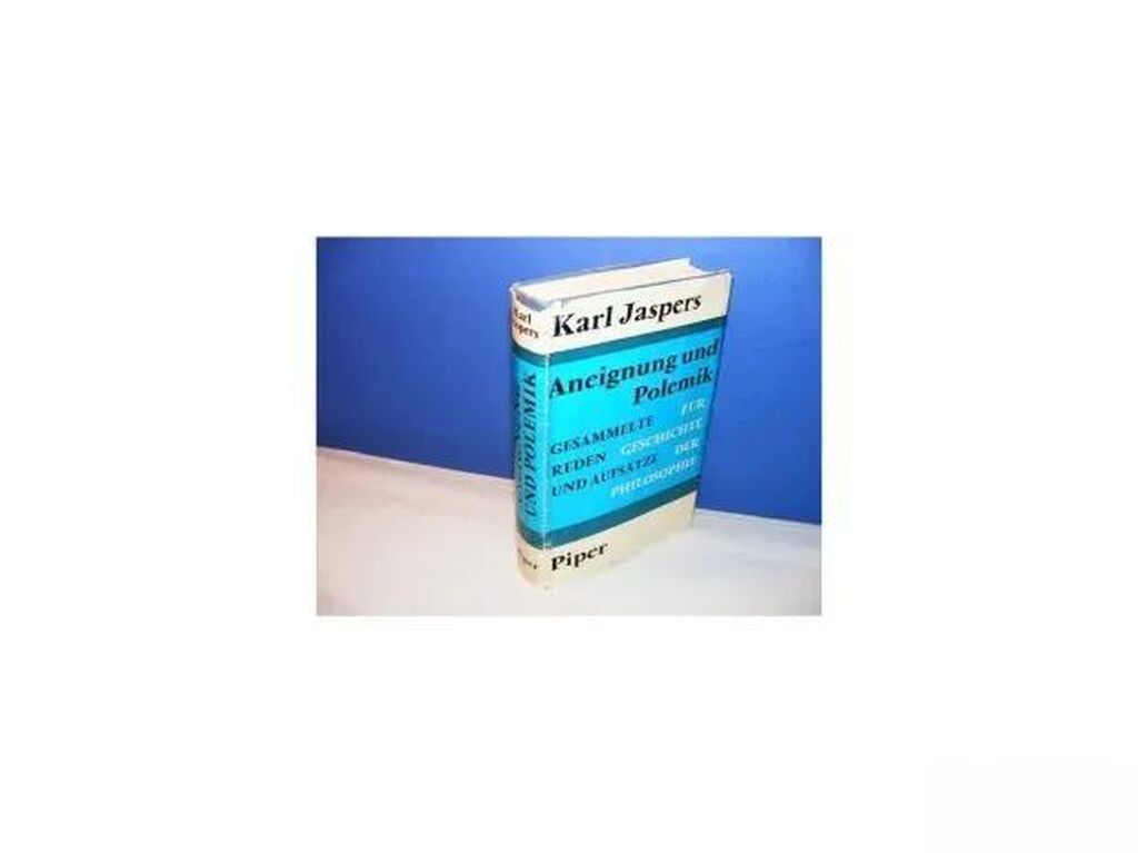 Aneignung und Polemik. Karl Jaspers Aneignung Und Polemik Gesammelte