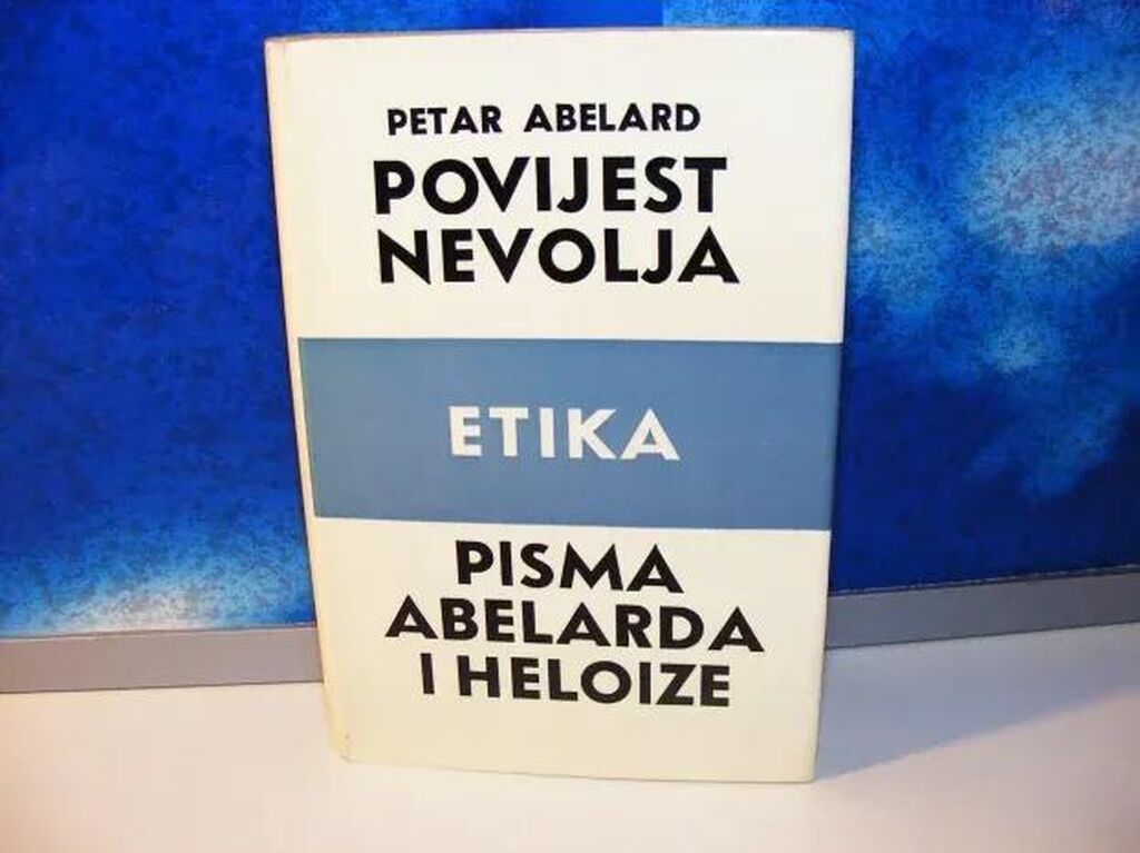 Povijest nevolja petar abelard etika pisma abelarda i heloize1970
