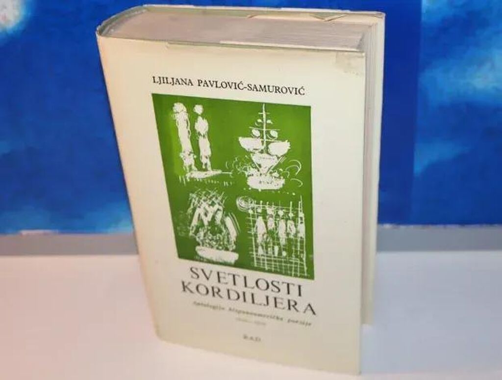 Svetlosti kordiljera antologija hispanoameričke poezije1974 radtvrd