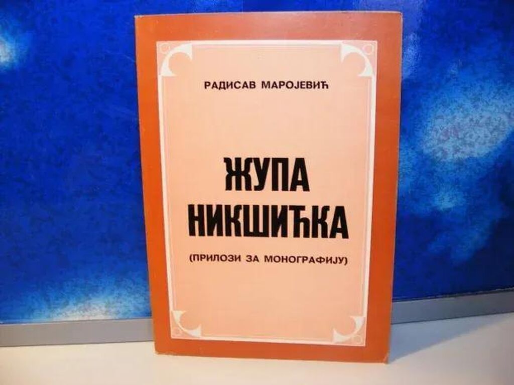 Župa nikšićka radisav marojevićposveta autora ispisana na predlistumek
